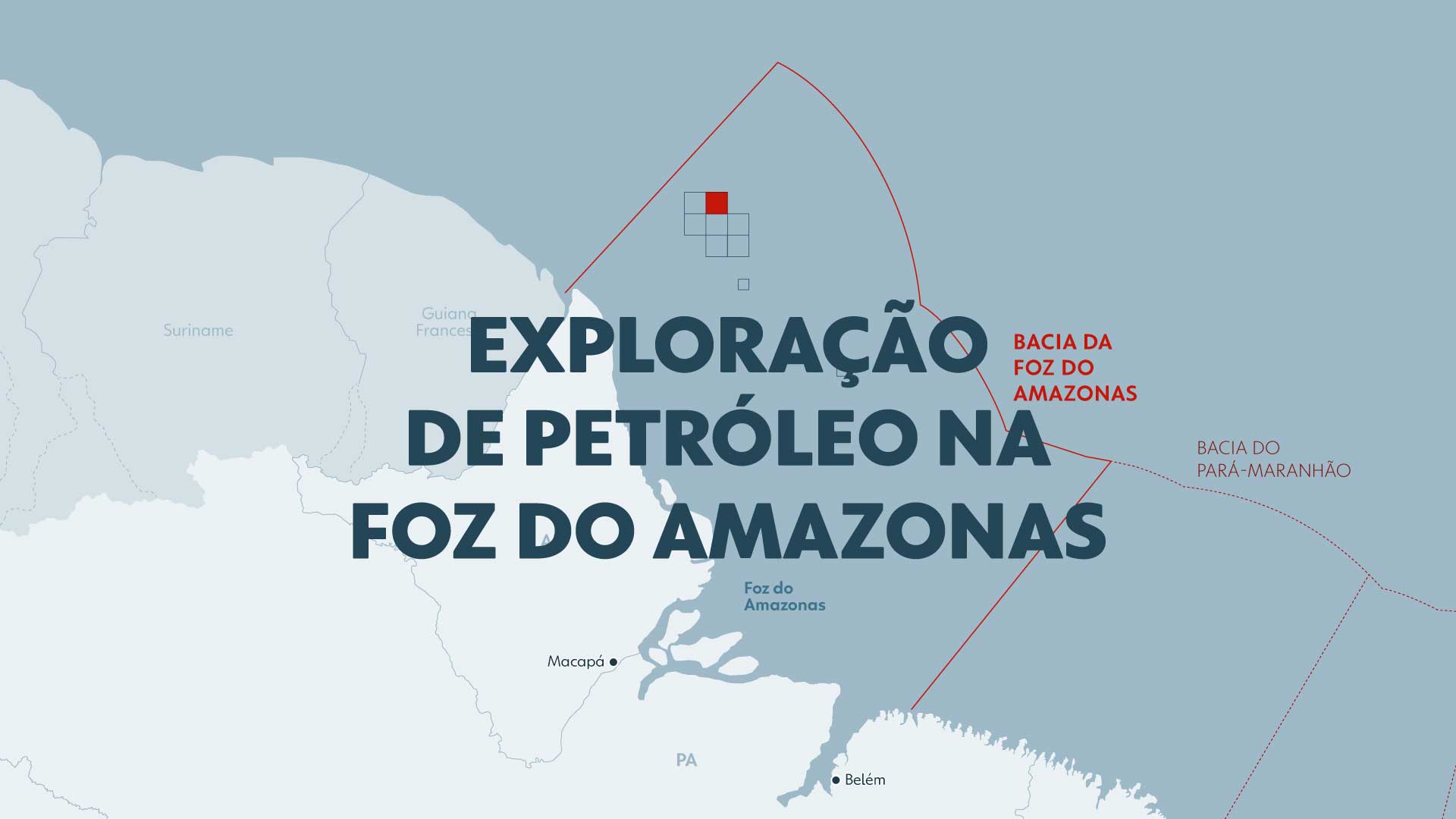 Exploração de Petróleo na Foz do Amazonas